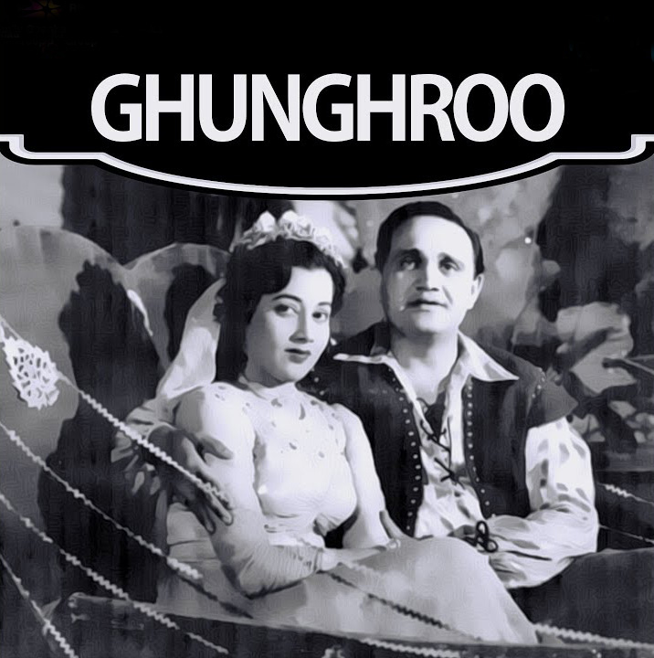 Ghungroo Movie: Review | Release Date (1952) | Songs | Music | Images ...