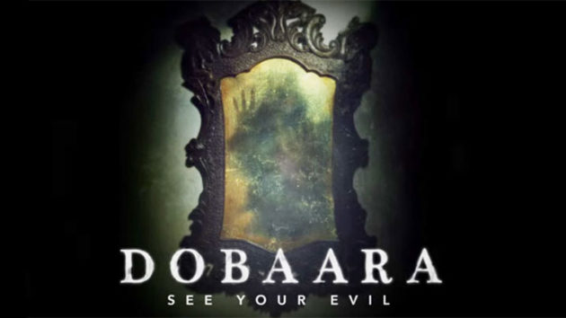 Motion Poster Of Dobaara - See Your Evil - Bollywood Hungama